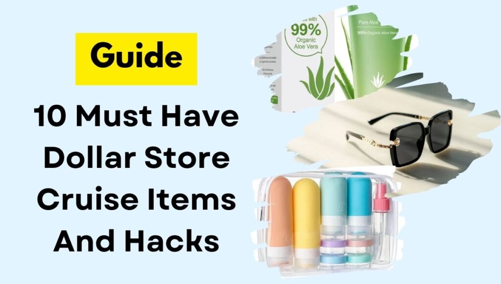 10 Must Have Dollar Store Cruise Items And Hacks - Cruise Ship Mania