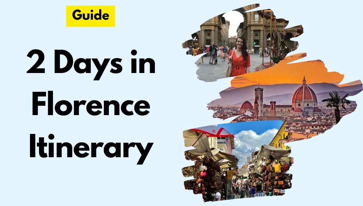 2 Days in Florence Itinerary - Cruise Ship Mania